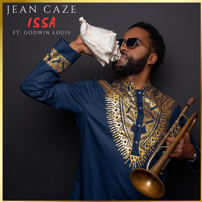 Issa (feat. Godwin Louis) | Jean Caze