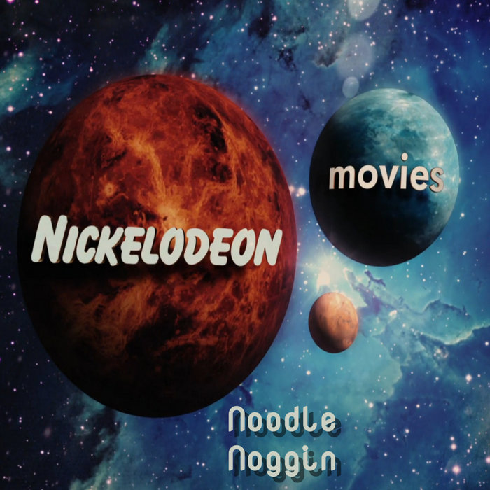 Nickelodeon Movies | Noodle Noggin