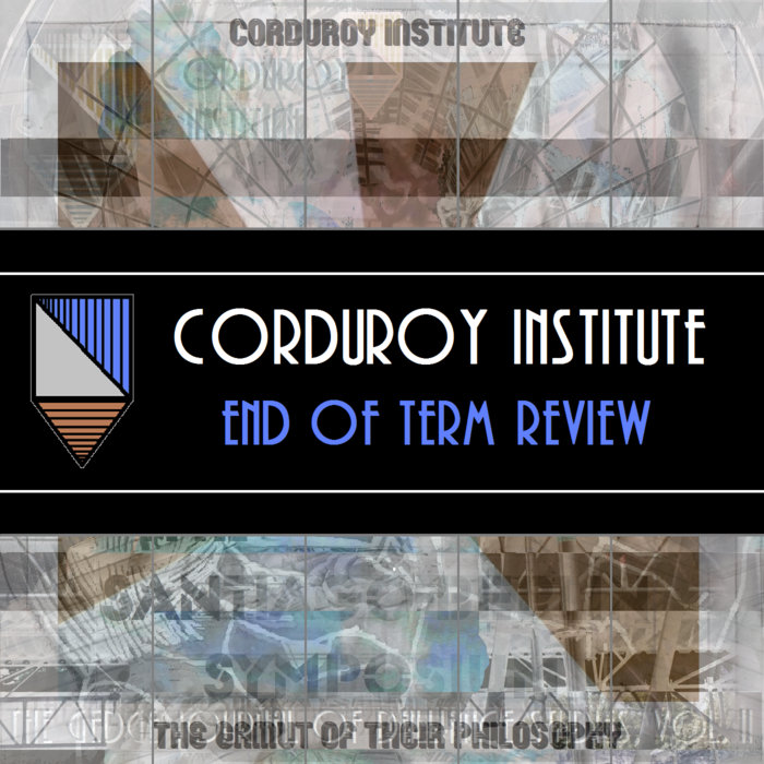 End of Term Review | Corduroy Institute