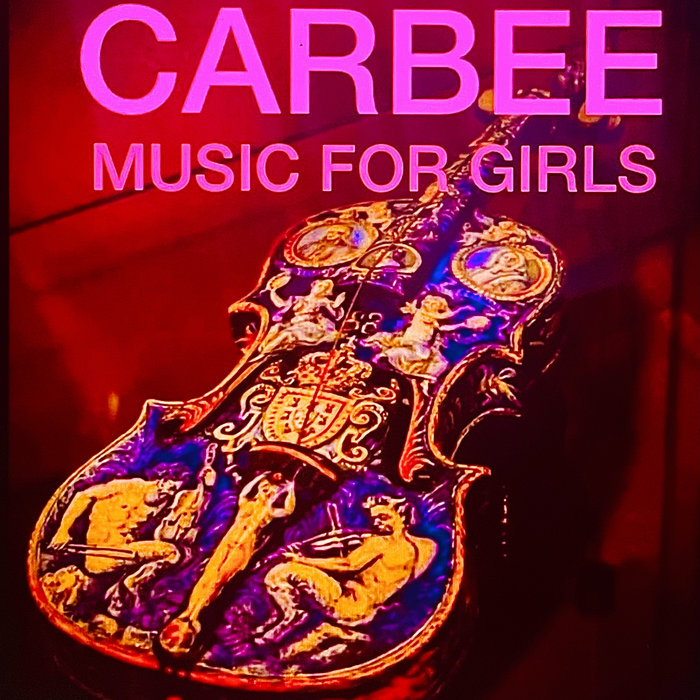 MUSIC FOR GIRLS | CARBEE