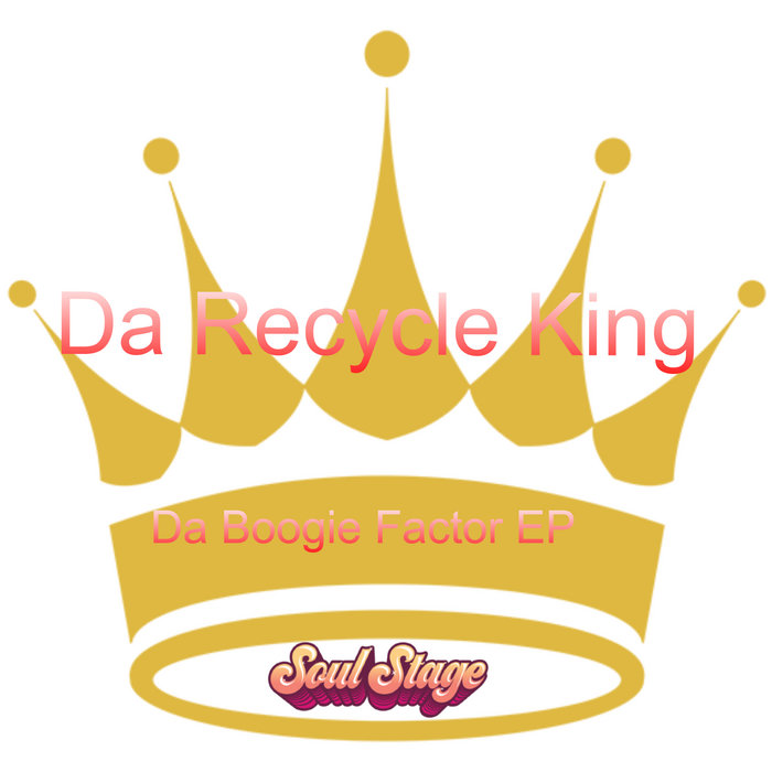 Da Recycle King_ Da Boogie Factor vol1 | Da Recycle King | Orlando ...