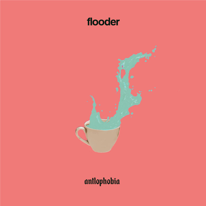 Antlophobia | Flooder