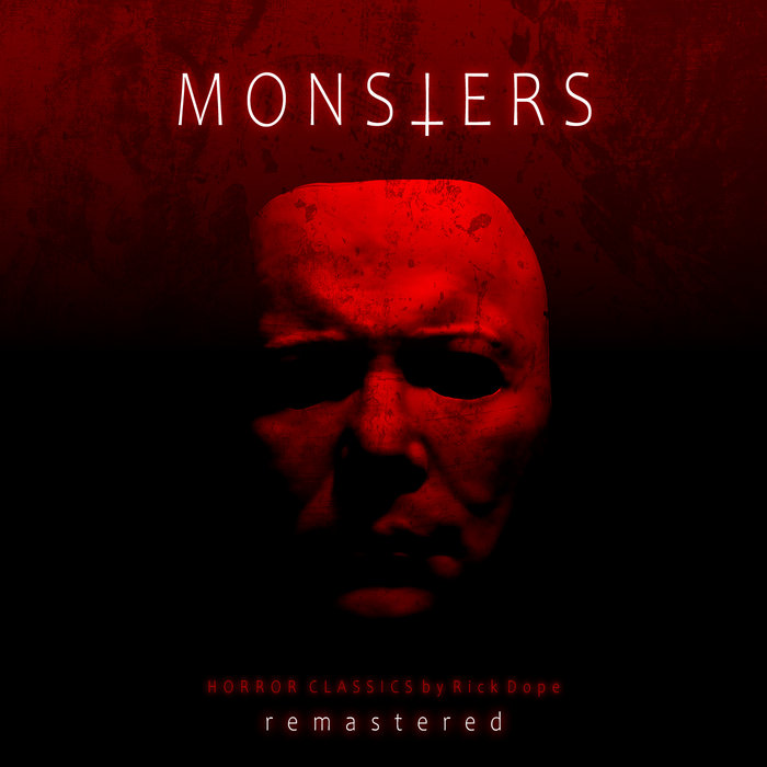 Monsters - Remastered (2021) | Rick Dope