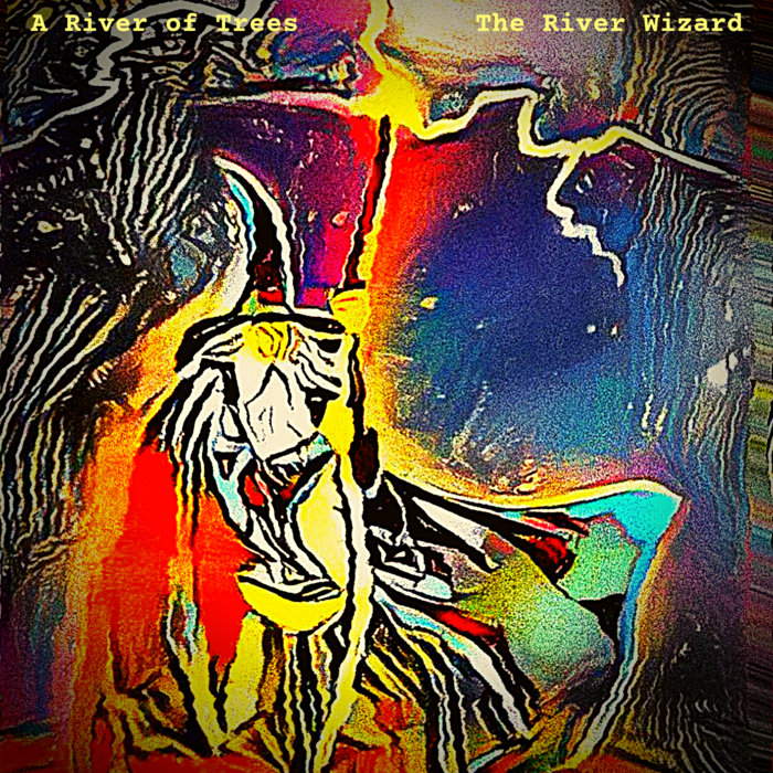 The River Wizard | A River of Trees