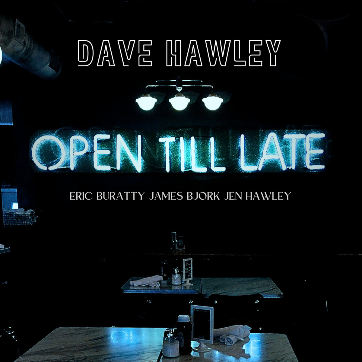 Open Till Late | Dave Hawley