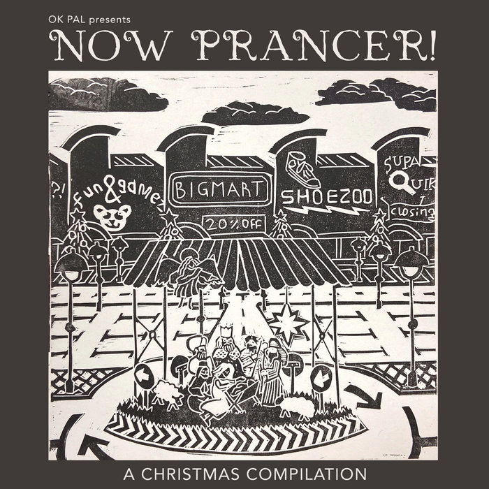 Now Prancer! - An OK Pal Xmas Compilation | OK Pal Records