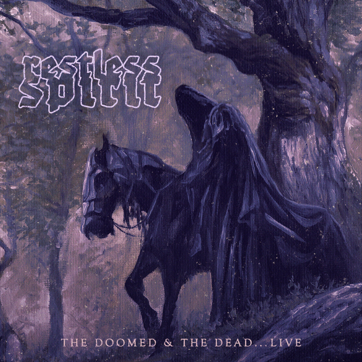 The Doomed And The Dead... Live | Restless Spirit