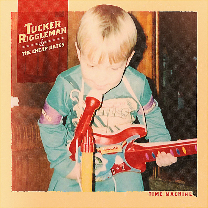 Time Machine EP | Tucker Riggleman & The Cheap Dates