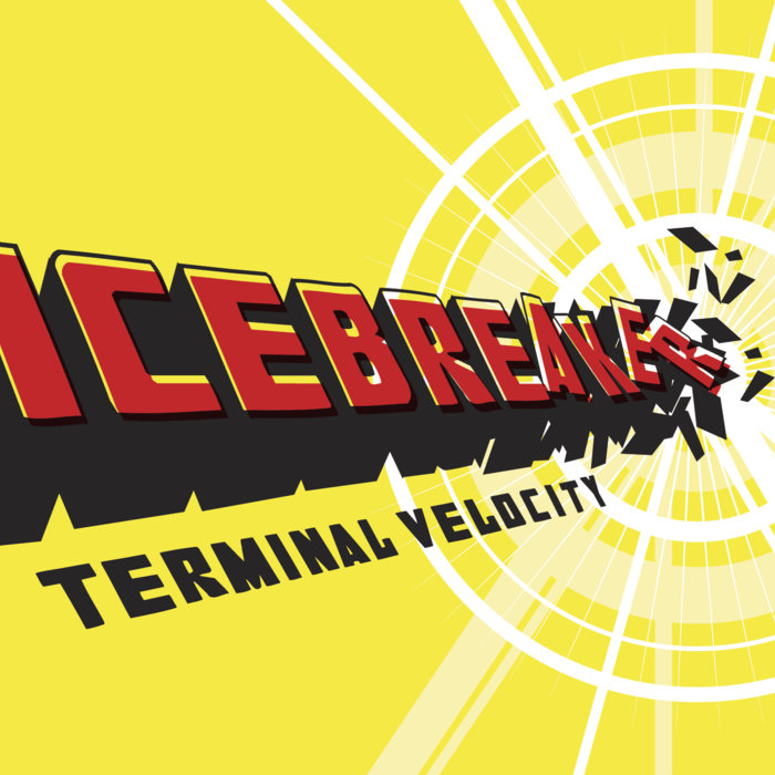 Terminal Velocity Icebreaker Terminal Velocity Icebreaker