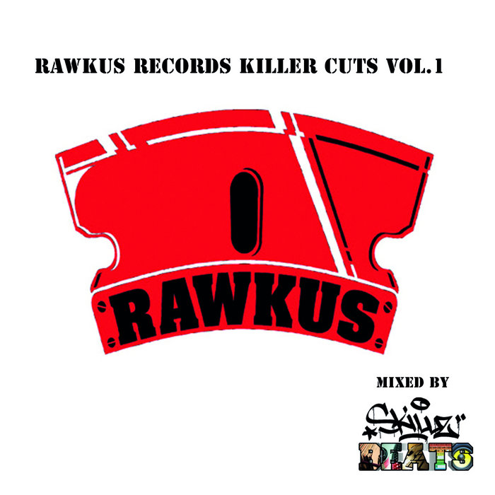 Skillz Beats - “Rawkus Records Killer Cuts Vol1” - CD1 | SkillzBeats