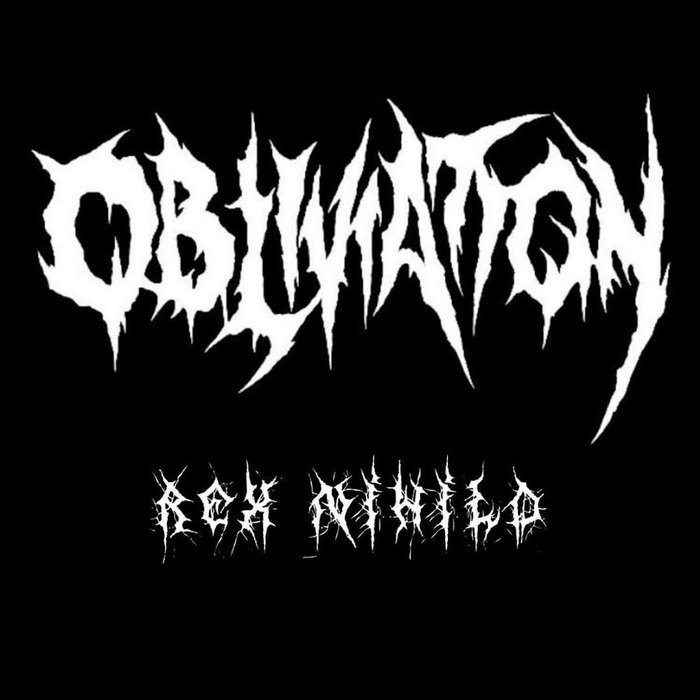Rex Nihilo | Obliviation