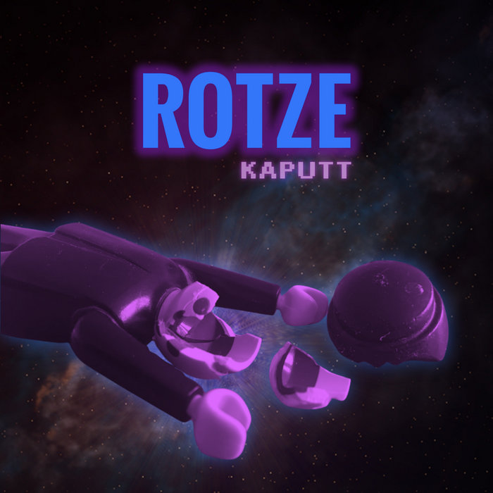Kaputt | Rotze
