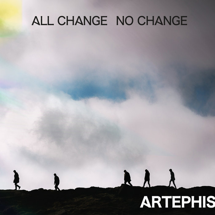 All Change No Change | artephis All Change No Change | artephis