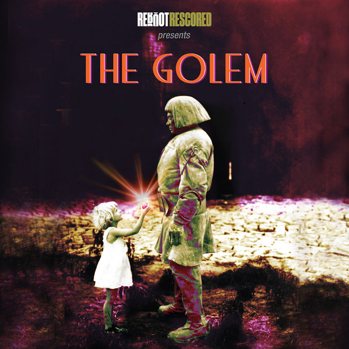 The Golem Rescored | Reboot