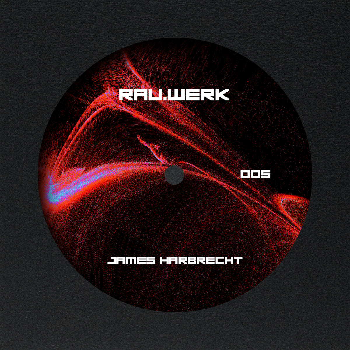 RWEP 005 | James Harbrecht | RAUWERK