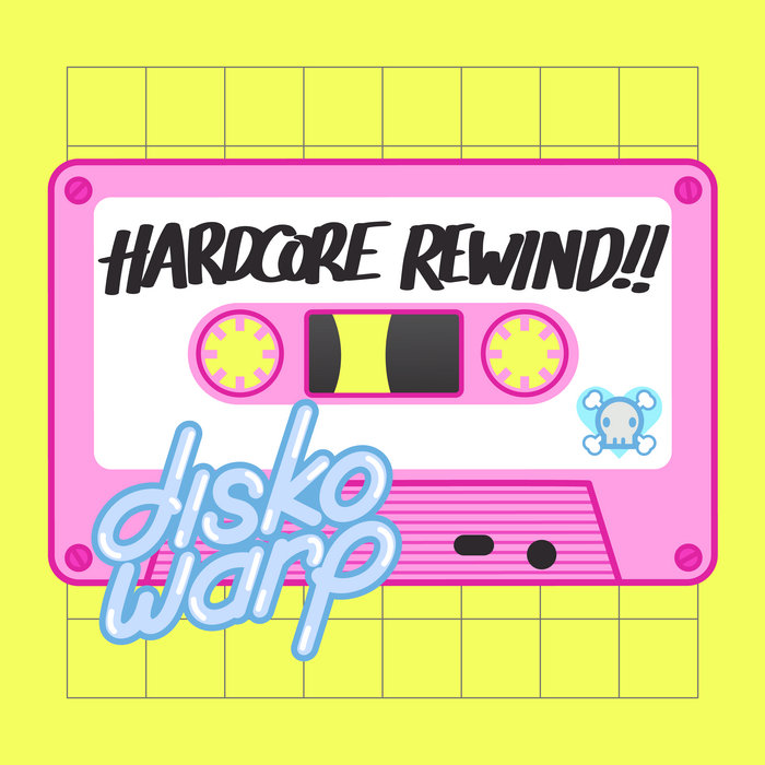 Hardcore Rewind!! | Disko Warp