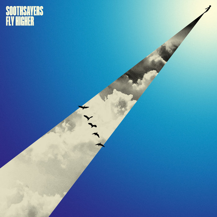 Fly Higher | Soothsayers