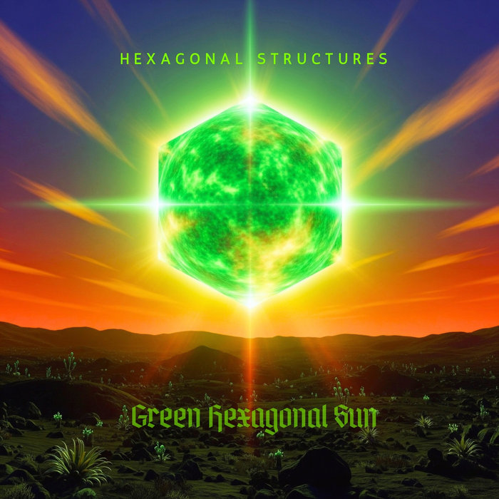 Green Hexagonal Sun | Hexagonal Structures