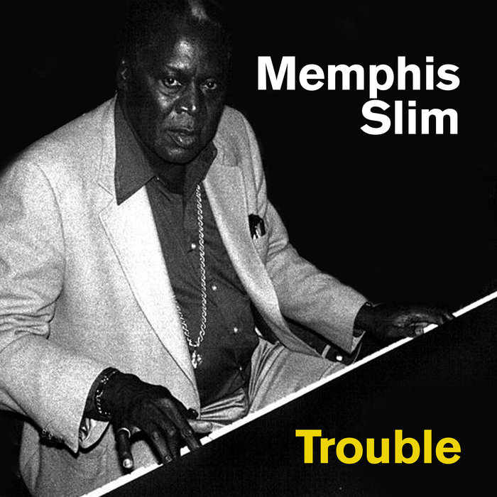 Bertha May | Memphis Slim