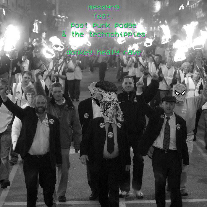 Donkey Healy Rave | Messyng feat. Post Punk Podge & The Technohippies ...
