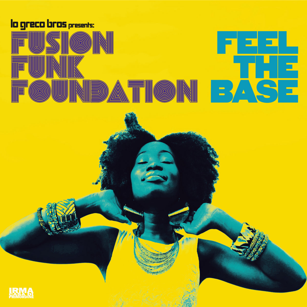 Feel The Base | Fusion Funk Foundation | Lo Greco Bros / Soulstance