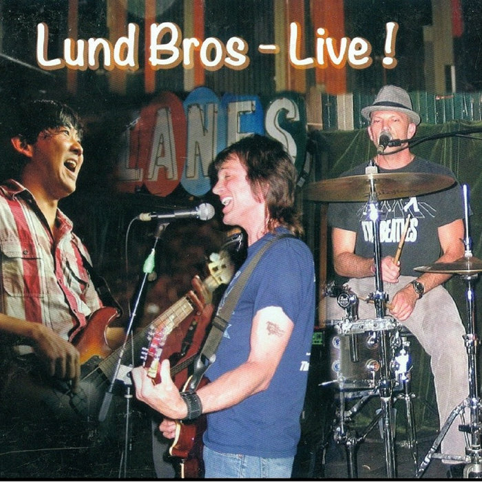 Lund Bros - Live! | Lund Bros | Chris Lund
