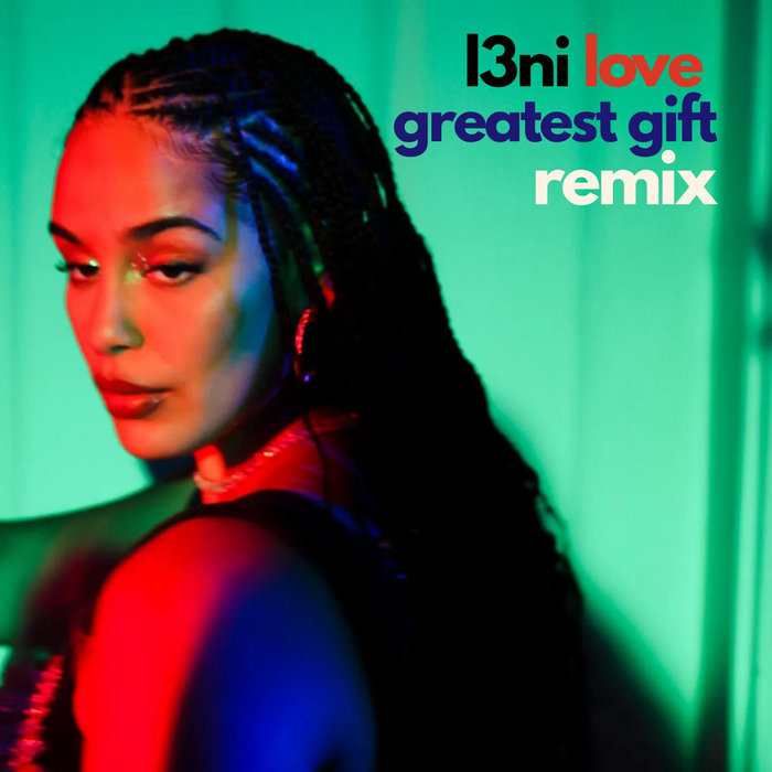 Greatest Gift Remix | L3Ni