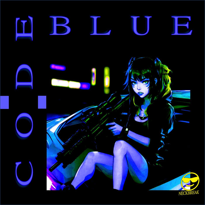 CODE BLUE | DJ NECKBREAK | Neckbomb