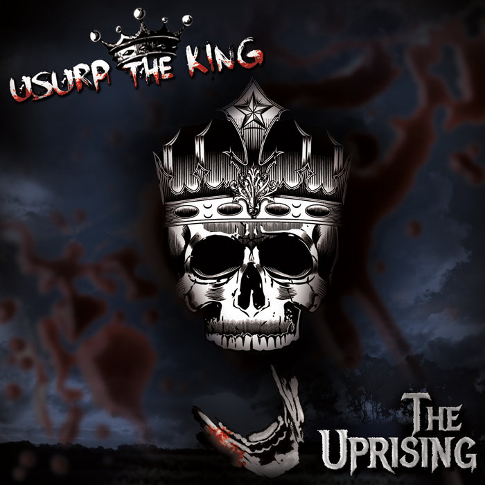 The Uprising | Usurp The King