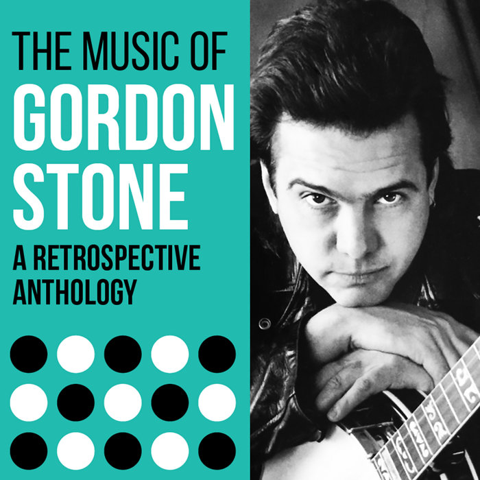 A Retrospective Anthology | Gordon Stone