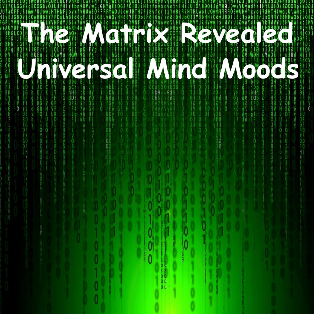 The Matrix Revealed | Universal Mind Moods