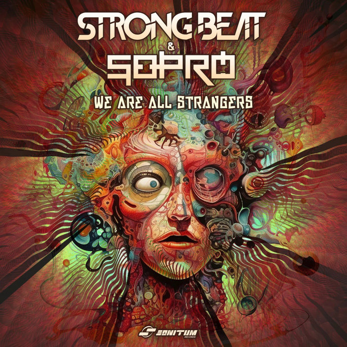 StrongBeat & Sopro - We Are All Strangers | Sonitum Records