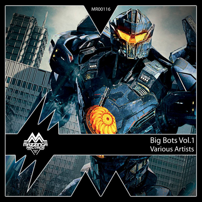 Big Bots Vol.1 | LDU, FIFTEEN, Omar Gerv, The Technocrats | Mazzinga ...