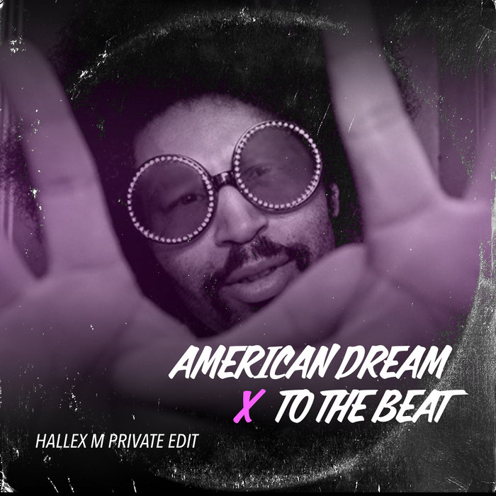 American Dream x The Beat (Hallex M Private Edit) | Hallex M