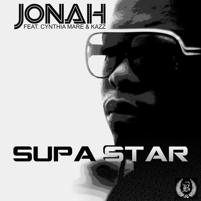 SUPA STAR | Jonah feat. Cynthia Mare & Kazz | Bloodlyne