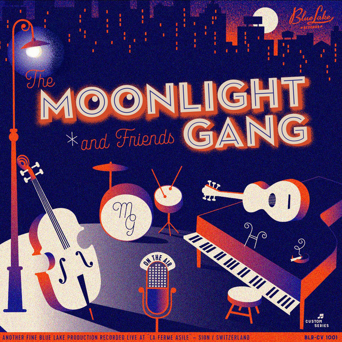 The Moonlight Gang & Friends | The Moonlight Gang | Blue Lake Records