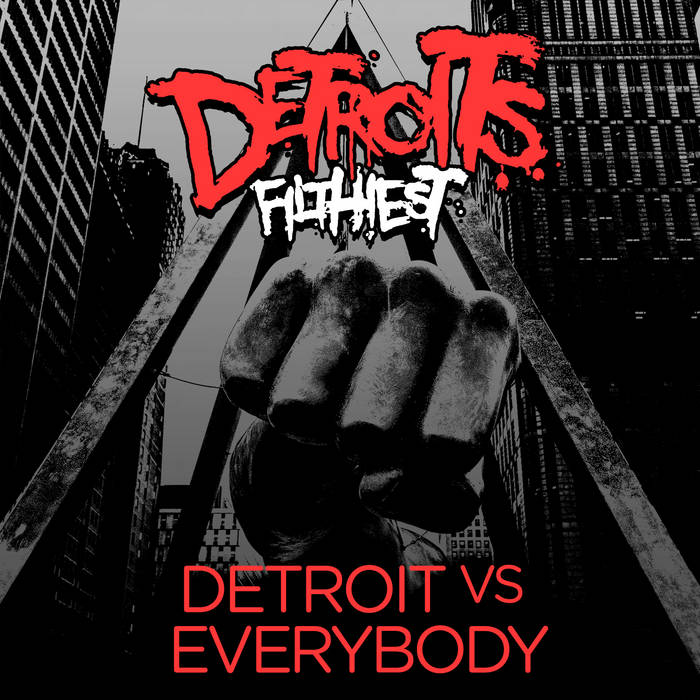 Detroit vs Everybody | Detroit's Filthiest