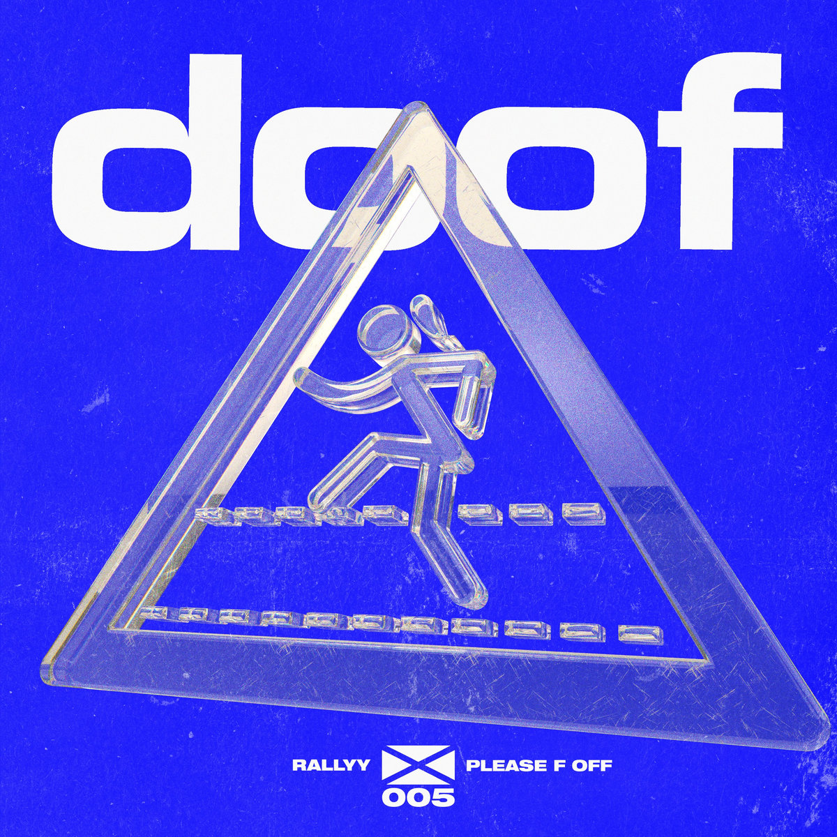 Please F Off | RALLYY | doof