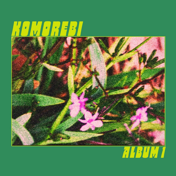 Komorebi Album 1 | Komorebi Sun