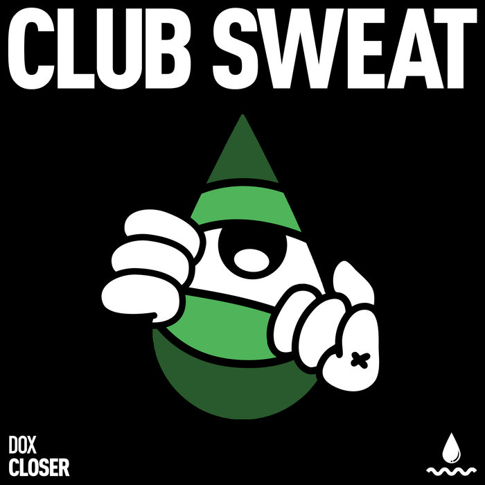Closer | DOX | Club Sweat