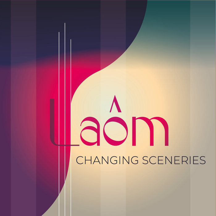 Changing Sceneries | Laôm