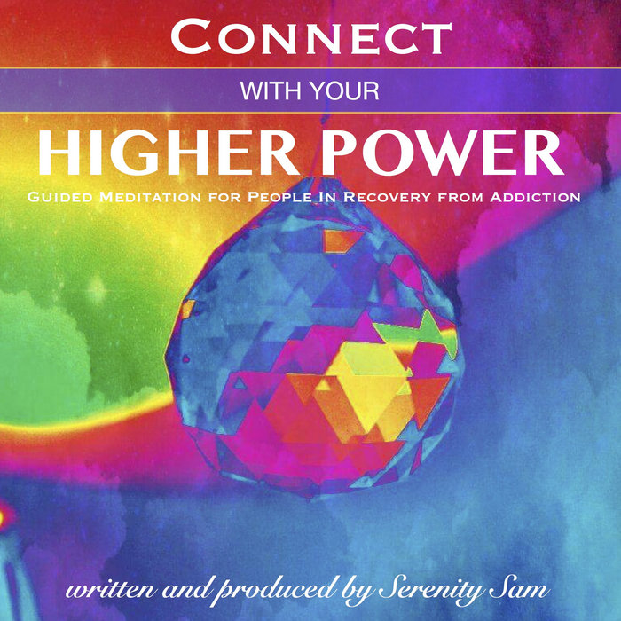 Connect With Your Higher Power | Serenity Sam