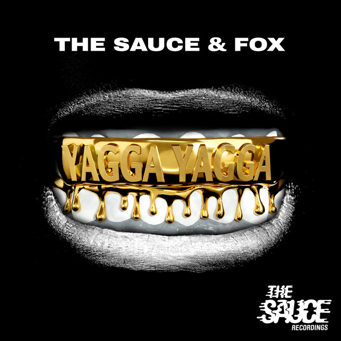 Yagga Yagga | The Sauce & Fox | The Sauce Recordings