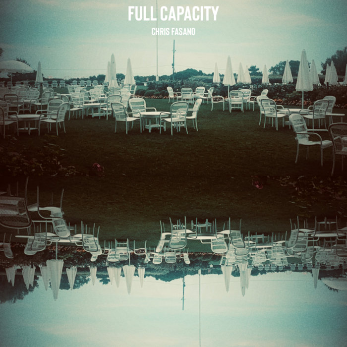 FULL CAPACITY | Chris Fasano