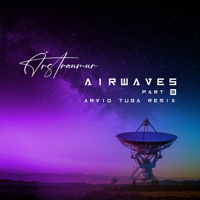 Airwaves Part 8 (Arvid Tuba Remix) | Árstraumur + Arvid Tuba | Árstraumur