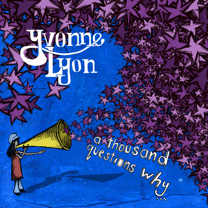 A Thousand Questions Why | Yvonne Lyon