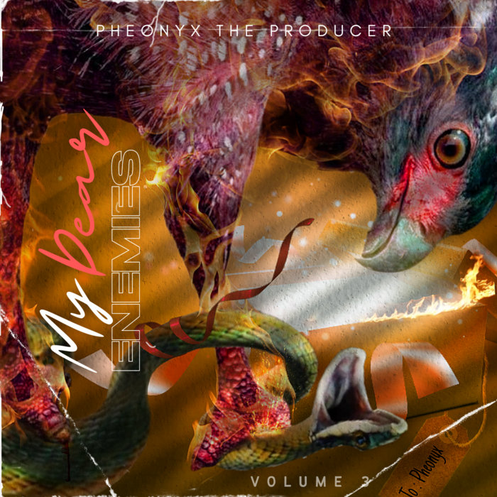 My Dear Enemies | Pheonyx The Producer