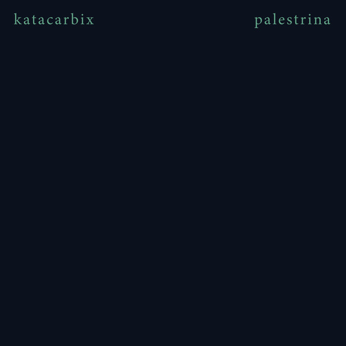 palestrina EP | katacarbix