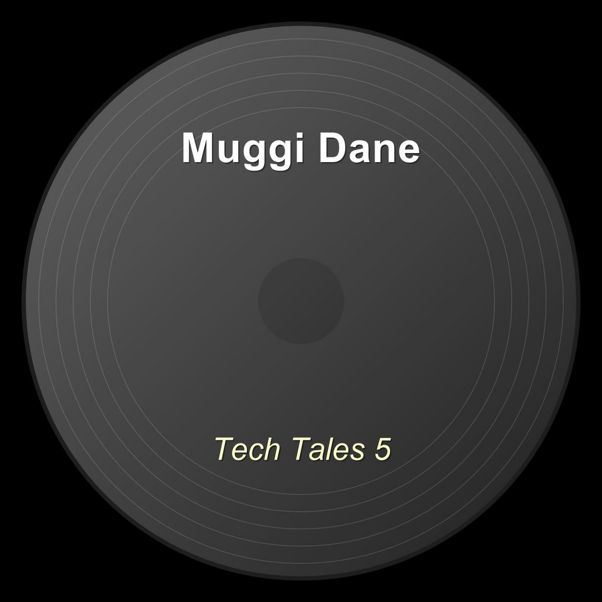 Tech Tales 5 | Muggi Dane