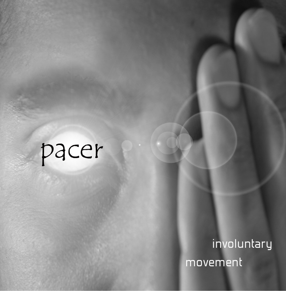 Involuntary Movement | Pacer